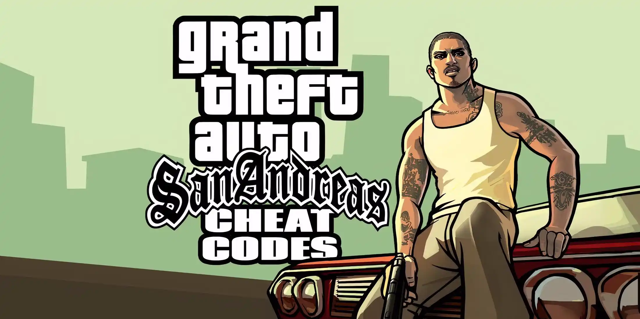 Cheat Codes for GTA San Andreas on PC, PlayStation, Xbox, and Android
