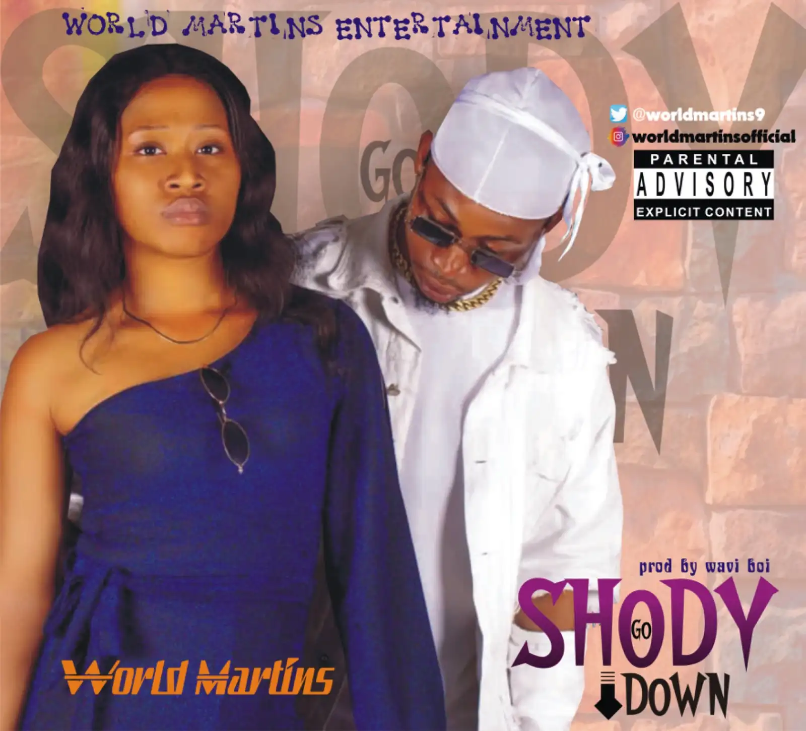 [Music] World Martins - Shody Go Down (Prod. Waviboi)